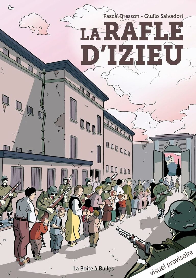 La Rafle d'Izieu - en BD une tragédie de la Seconde Guerre mondiale