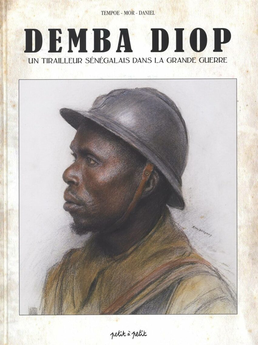 Demba Diop - Un tirailleur sénégalais dans la Grande Guerre - En BD