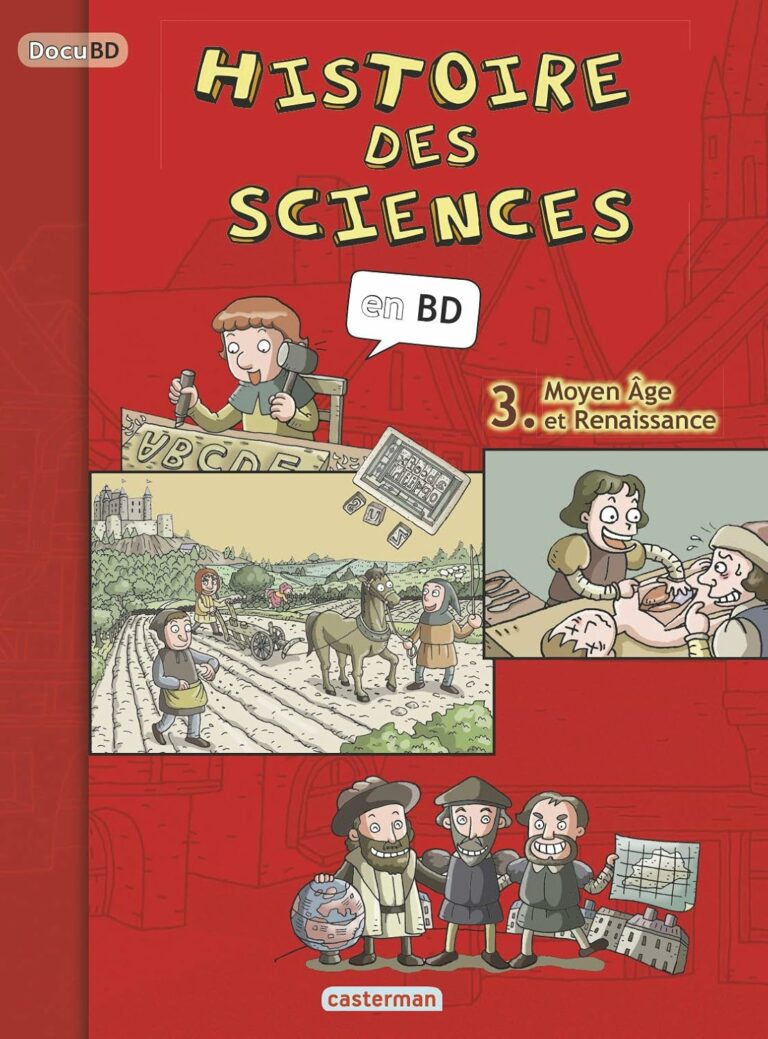 Histoire des sciences en Bd - Tome 3 - Moyen Âge et Renaissance